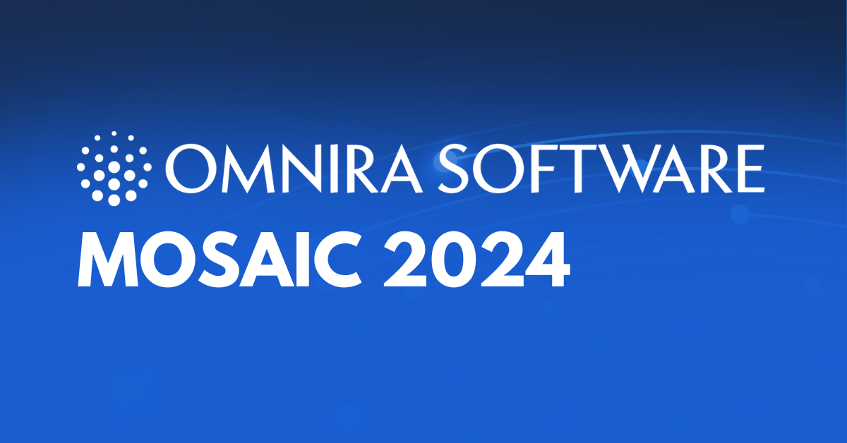 MOSAIC 2024: New Features and Enhancements for Reserves Management